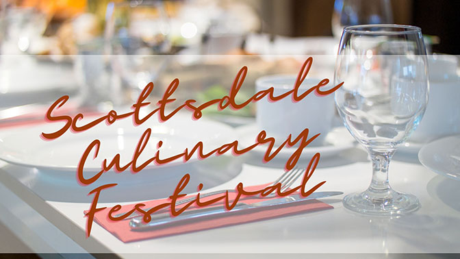 Scottsdale Culinary Festival: Culinary Arts Celebration – Scottsdale ...